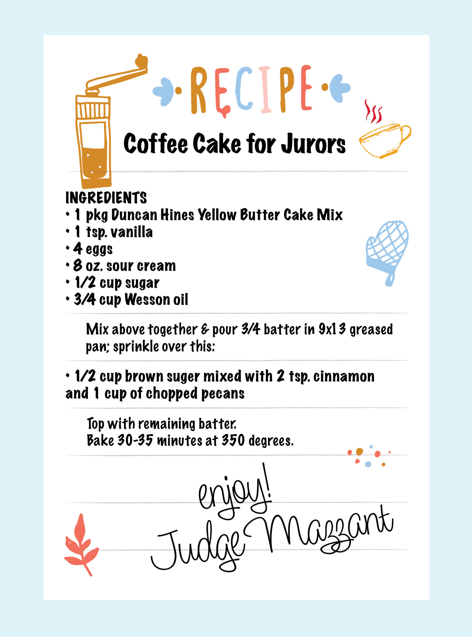 Unsealed: Judge Mazzant’s ‘Coffee Cake for Jurors’ Recipe - The Texas ...